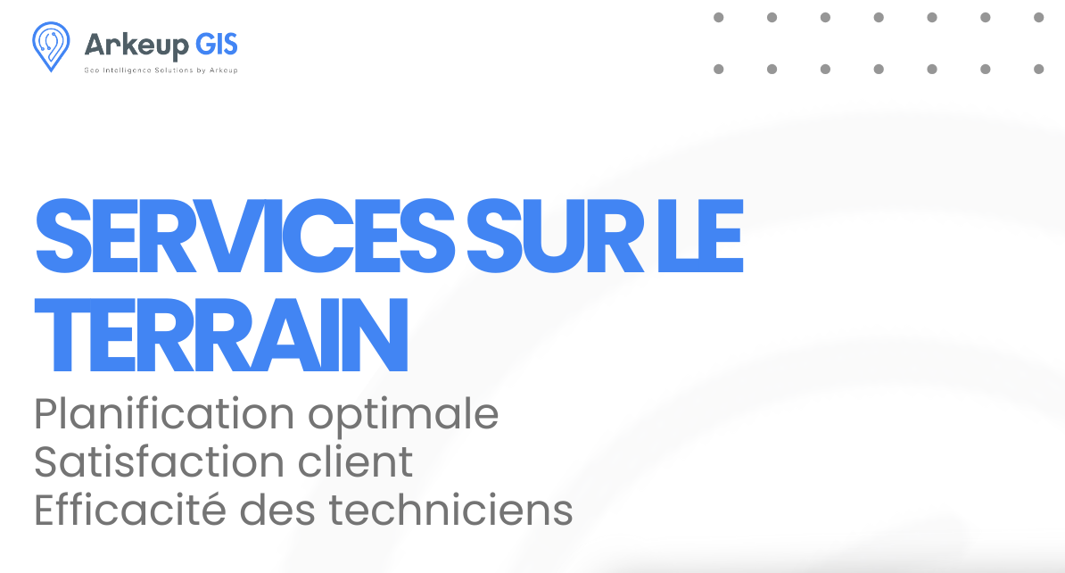 Guide d'optimisation des services sur le terrain